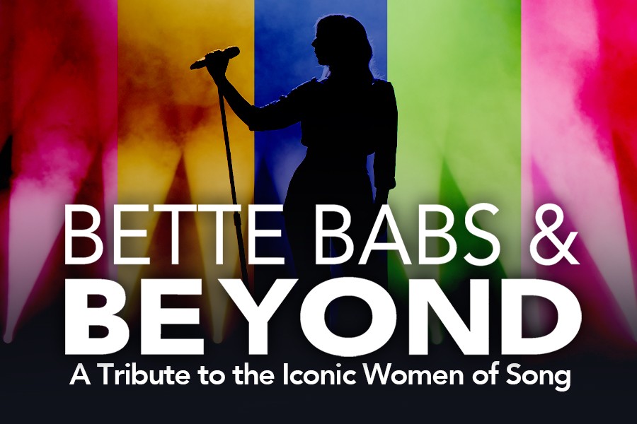 Bette, Babs, and Beyond|Show | The Lyric Theatre