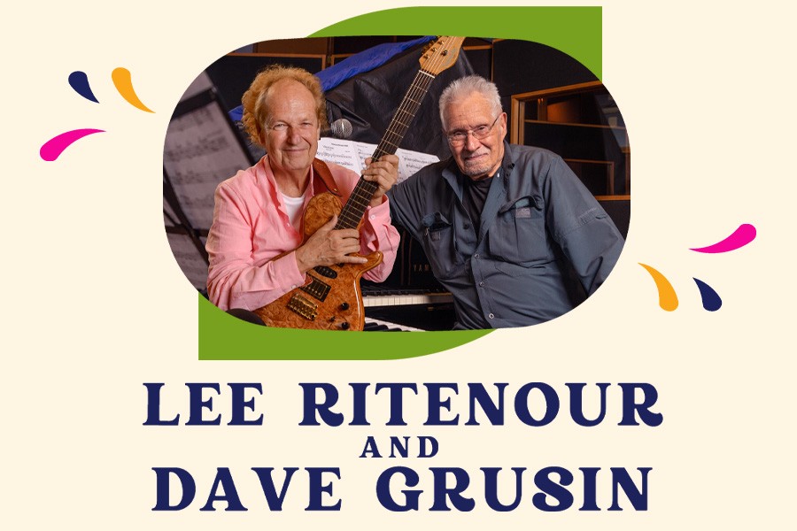 SOLD OUT ~ Lee Ritenour & Dave Grusin|Show | The Lyric Theatre