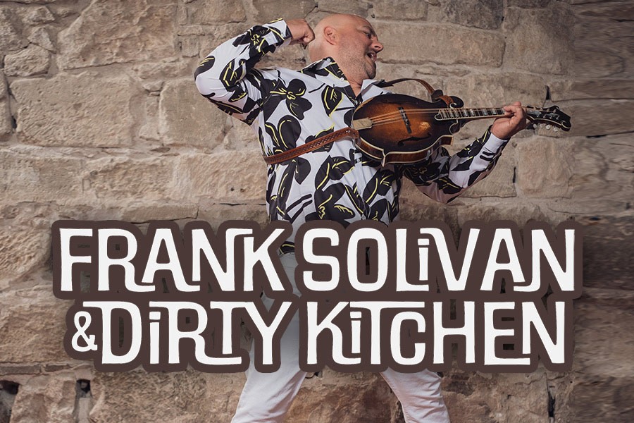 Frank Solivan and Dirty Kitchen|Show | The Lyric Theatre